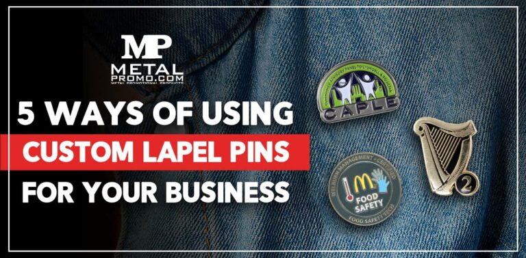 5 Ways of Using Custom Lapel Pins for Your Business | MetalPromo